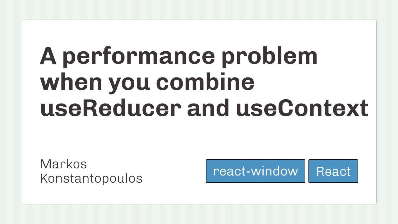 A Performance Problem When You Combine Usereducer And Usecontext Dev Diary 6717